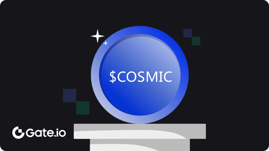 COSMIC on Base Price Today (USD) | $COSMIC Price, Charts & News | Gate.io